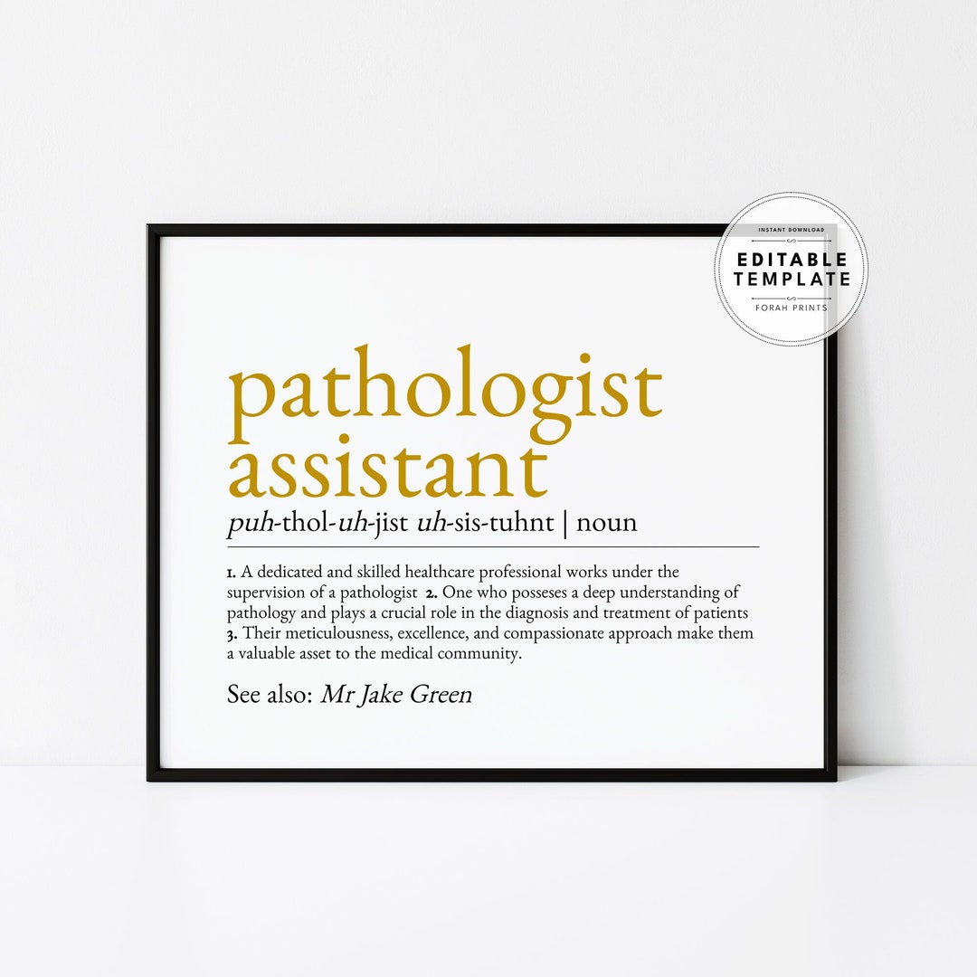 Editable Custom Pathologist Assistant Definition, Pathologist Assistant ...