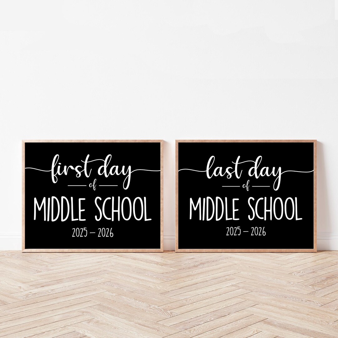 First Day School Sign, First Day of Middle School Sign, Middle School ...