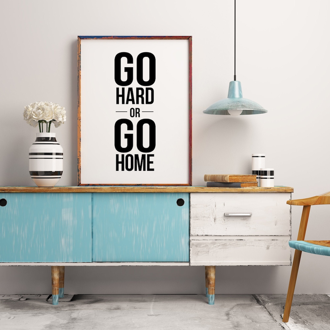 Go Hard or Go Home Print Gym Wall Art Gym Poster Gym Prints Gym Decor ...