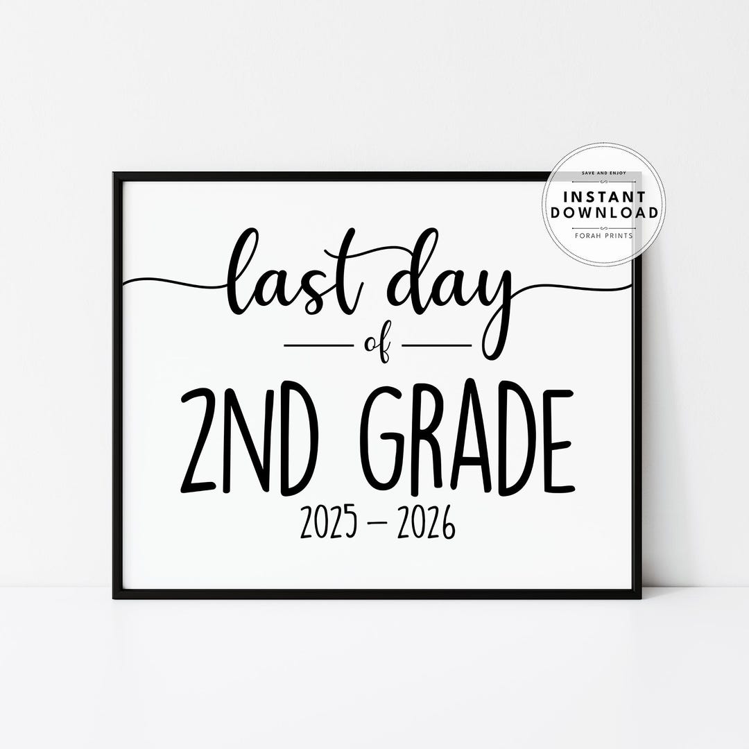 Last Day of 2nd Grade Sign, Second Poster (digital Download) - Etsy