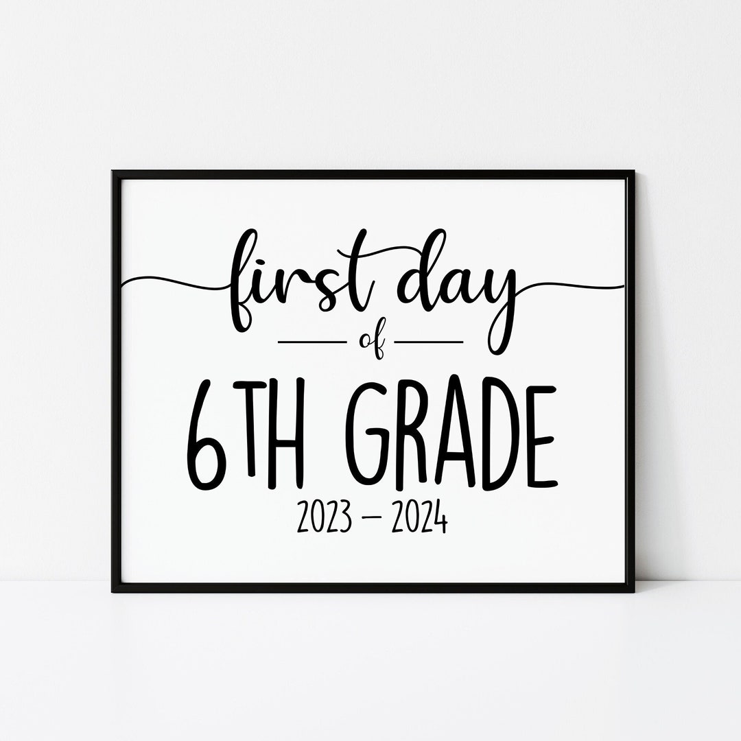 First Day of School Sign First Day of Sixth Grade Sign Sixth - Etsy
