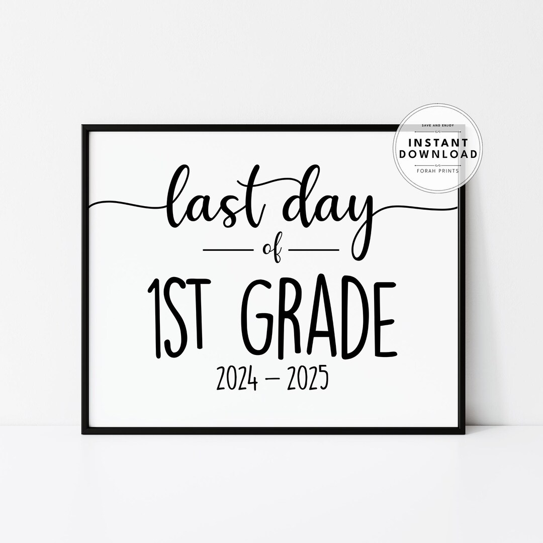 Last Day School Sign, Last Day of First Grade Sign, First Grade Sign ...