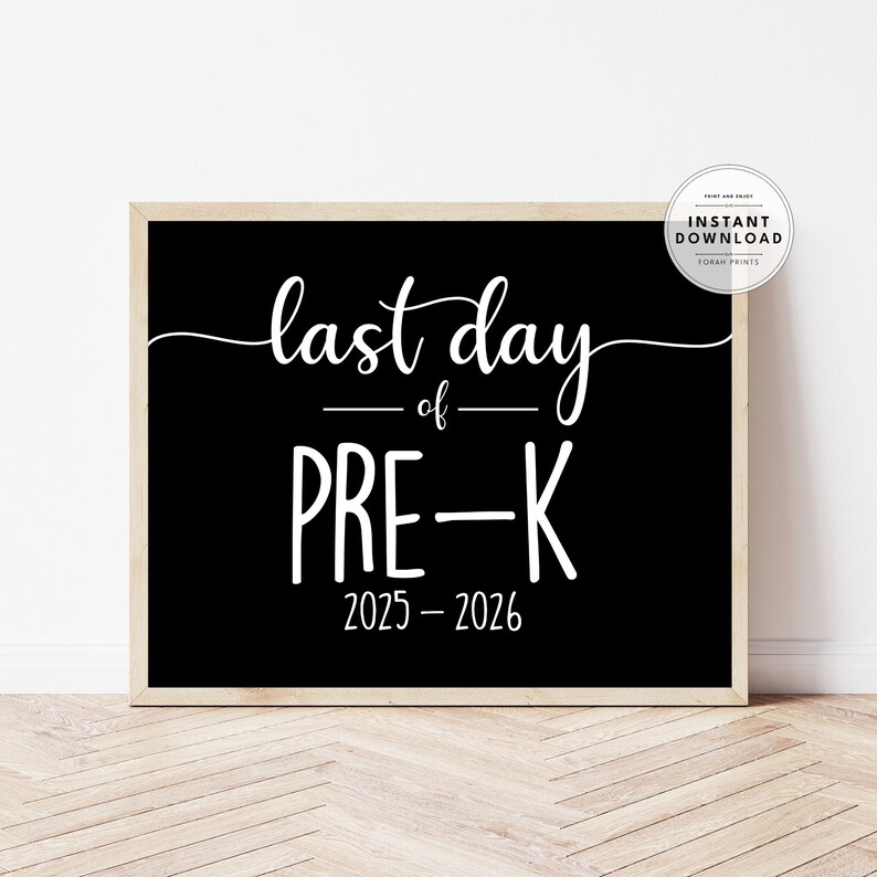 Last Day Pre-k Sign, Printable School Poster (digital Download) - Etsy