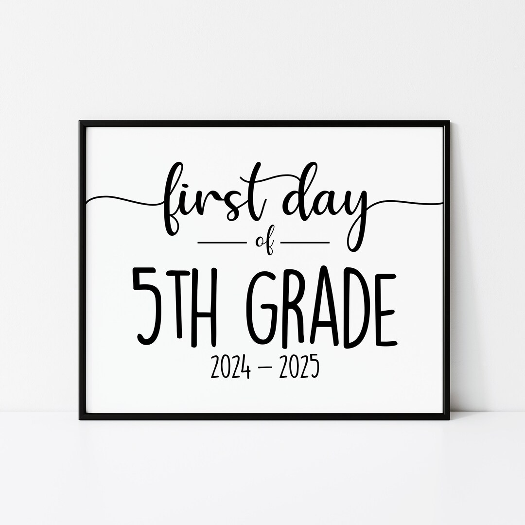 First Day School Sign, First Day of Fifth Grade Sign, Fifth Grade 2024 ...