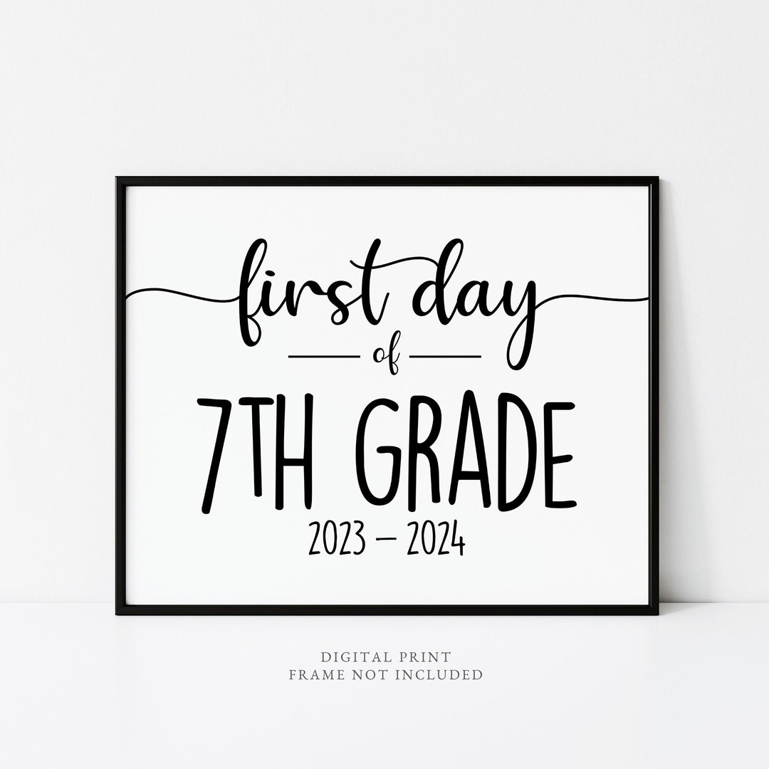 First Day of School Sign First Day of Seventh Grade Sign - Etsy