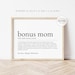 Editable Bonus Mom Definition, Bonus Mom Appreciation, Gift for Bonus ...