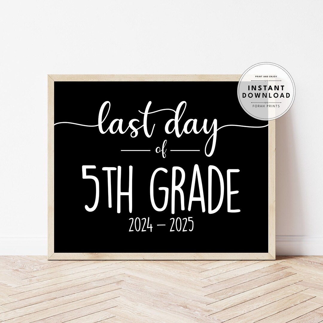 Last Day School Sign, Last Day of Fifth Grade Sign, Fifth Grade Sign ...