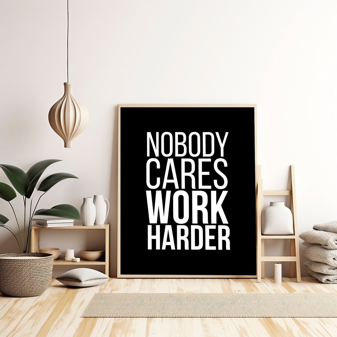 Nobody Cares Work Harder, Gym Wall Art, Fitness Print, Gym Poster, Gym ...