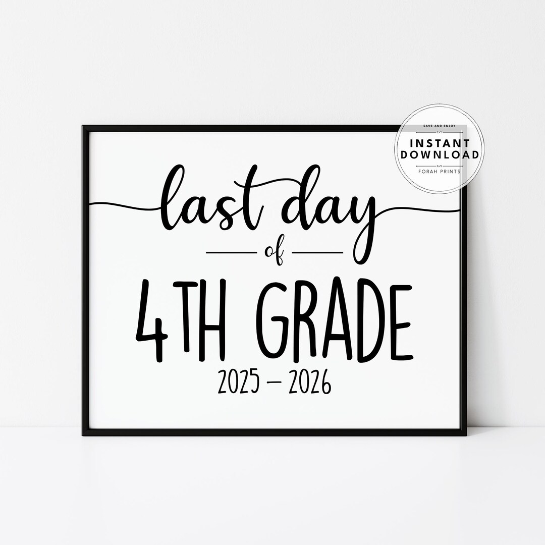 Last Day of 4th Grade Sign, School Photo Prop (digital Download) - Etsy