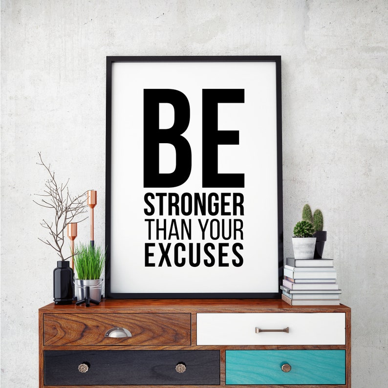 Be Stronger Than Your Excuses Print Gym Wall Art Gym Etsy