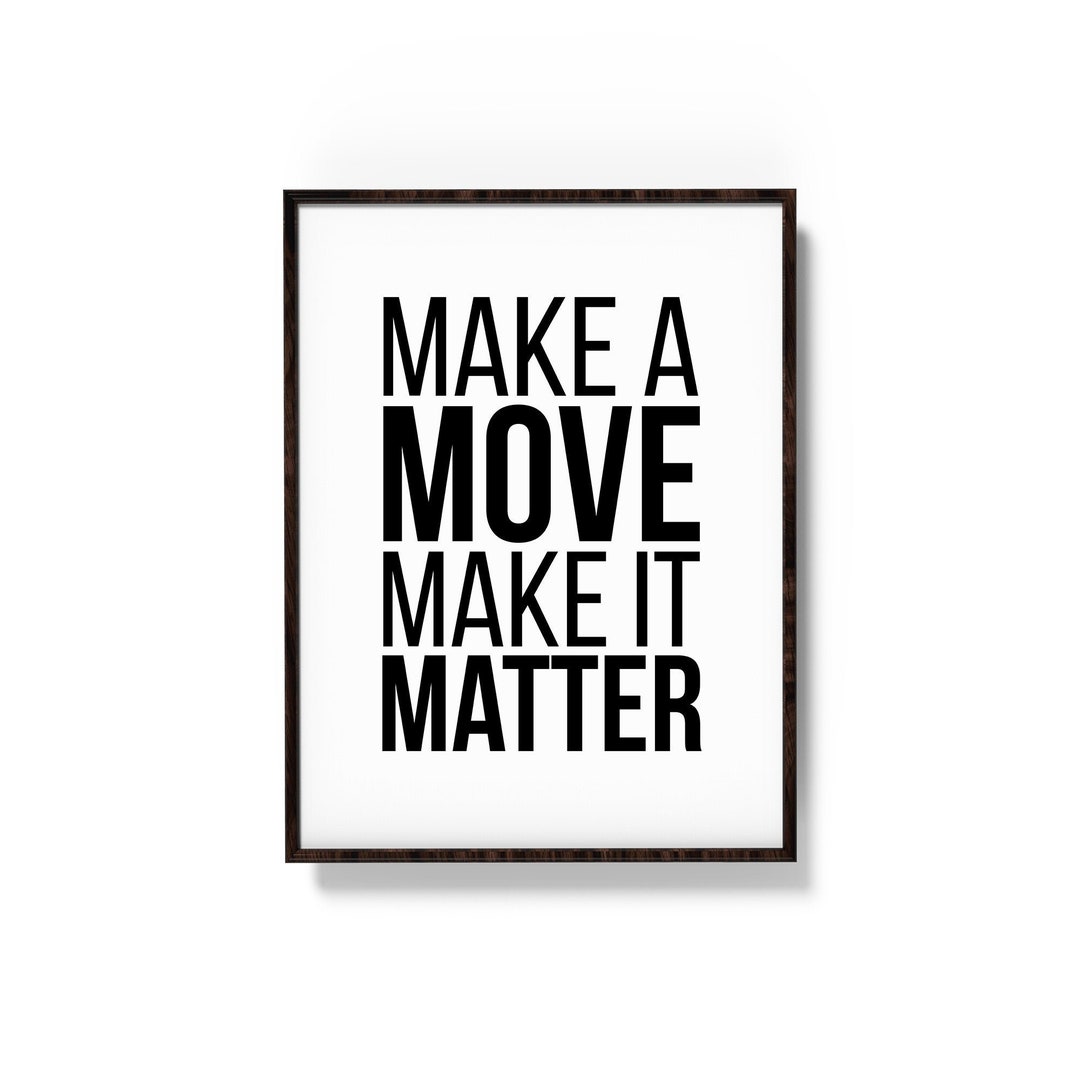 Make a Move Make It Matter Print Gym Wall Art Gym Poster Gym Prints Gym ...