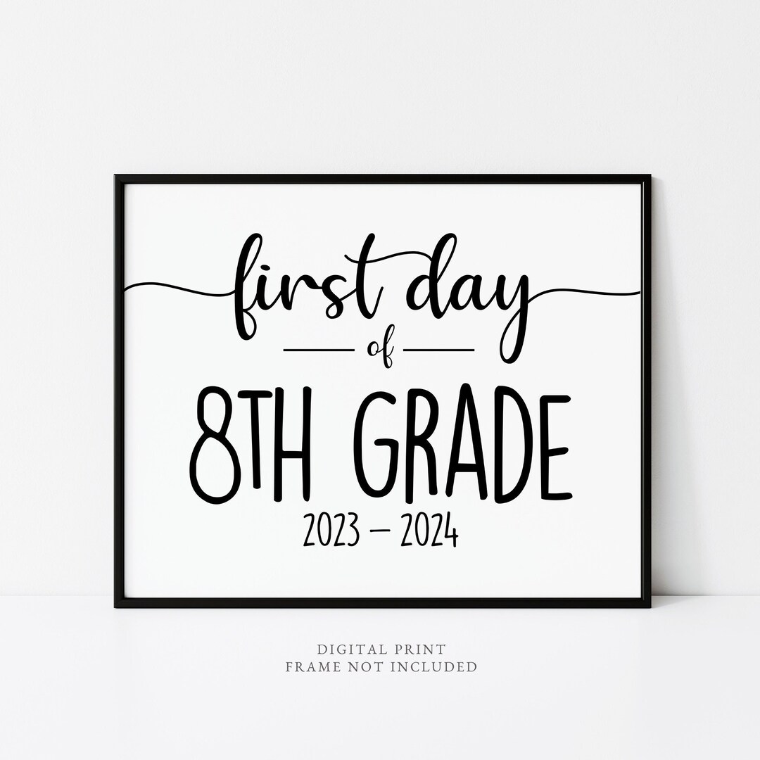 First Day of School Sign, 8th Grade School Sign, First Day of Eighth ...