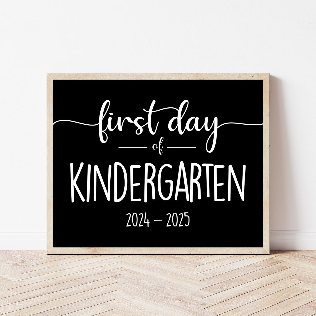 First Day School Sign, First Day of Kindergarten Sign, Kindergarten ...