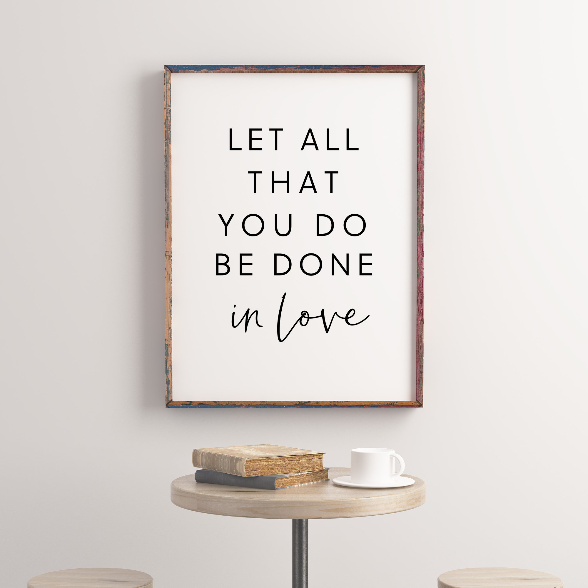 Let All That You Do Be Done In Love Print Family Room Print | Etsy