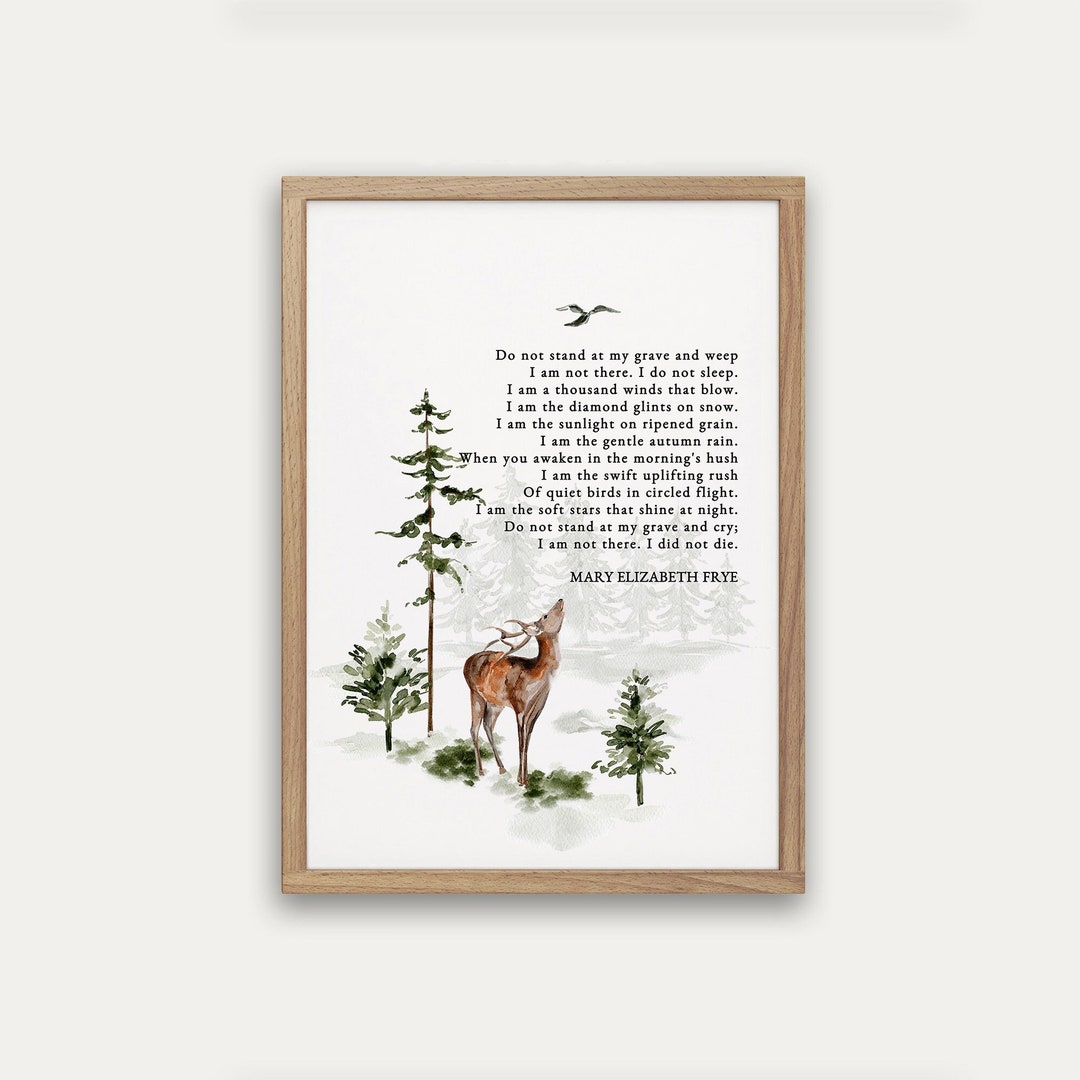 Mary Frye Quote Print, Sympathy Gift, Funeral Poem (digital Print) - Etsy