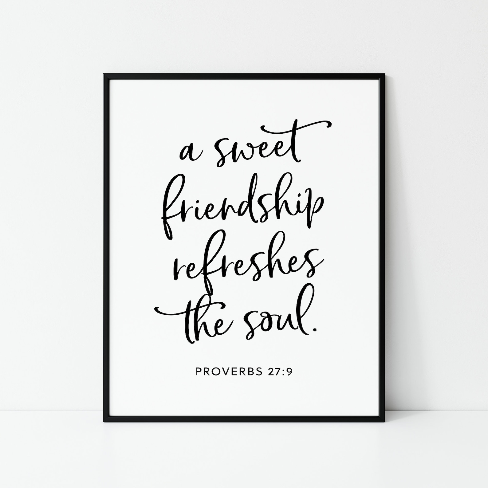 A Sweet Friendship Refreshes the Soul Proverbs 27 9 Print | Etsy