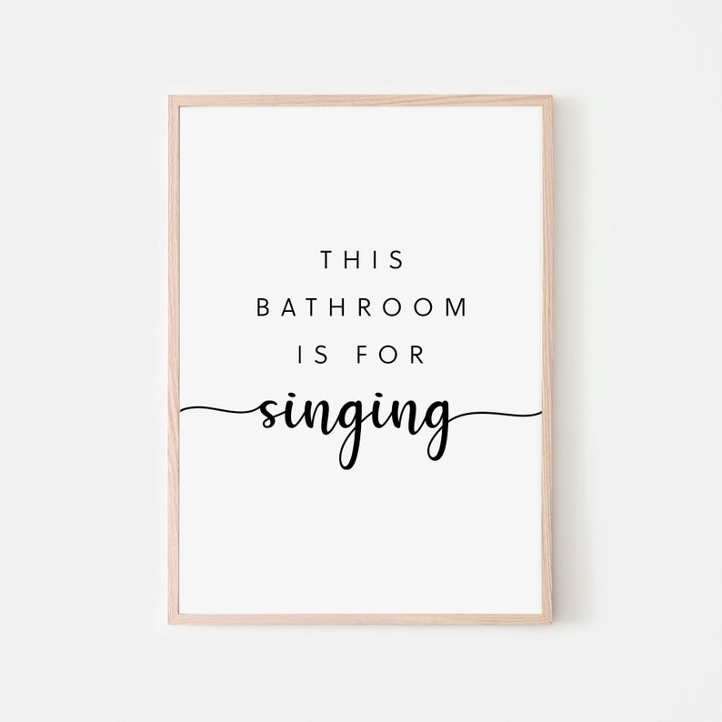 This Bathroom is for Singing Print Bathroom Print Bathroom - Etsy