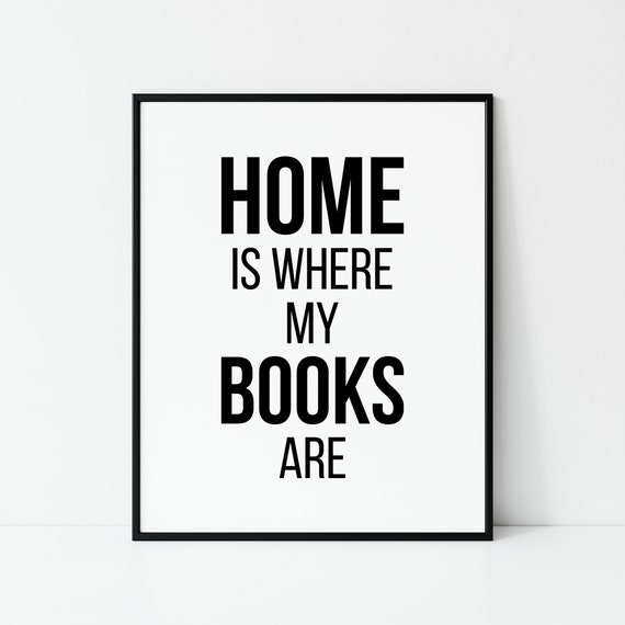 Home is Where My Books Are Book Nook Print Book Shelf - Etsy