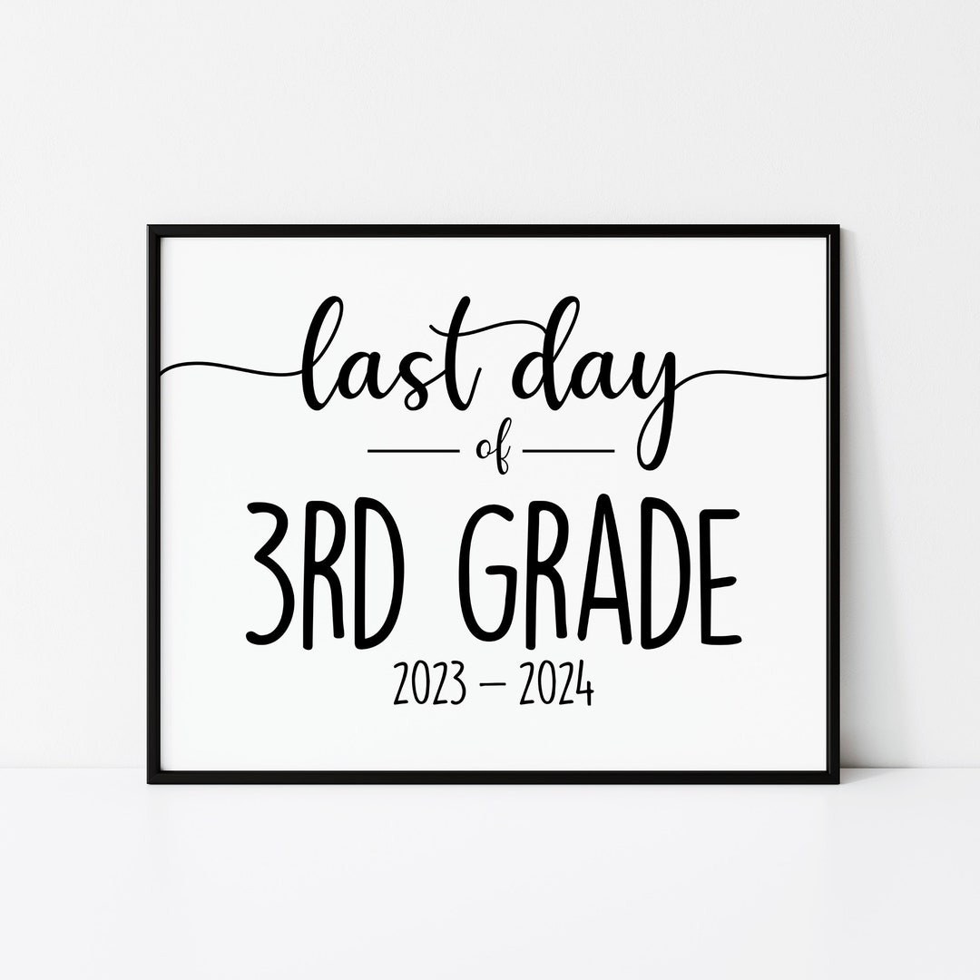 Last Day School Sign, Last Day of Third Grade Sign, Third Grade Sign ...