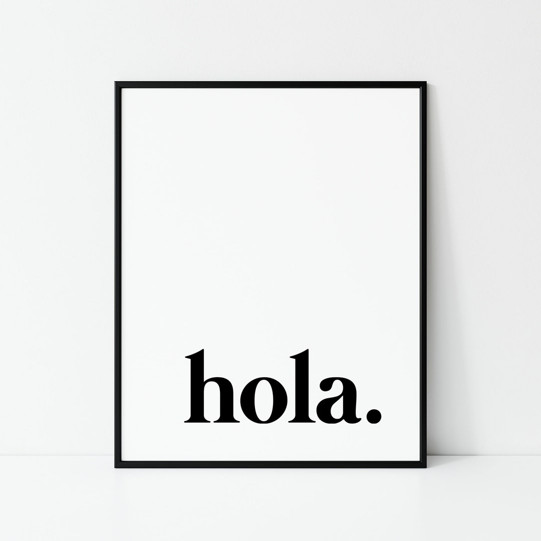 Hola Print Hola Sign Hola Printable Hola Poster - Etsy