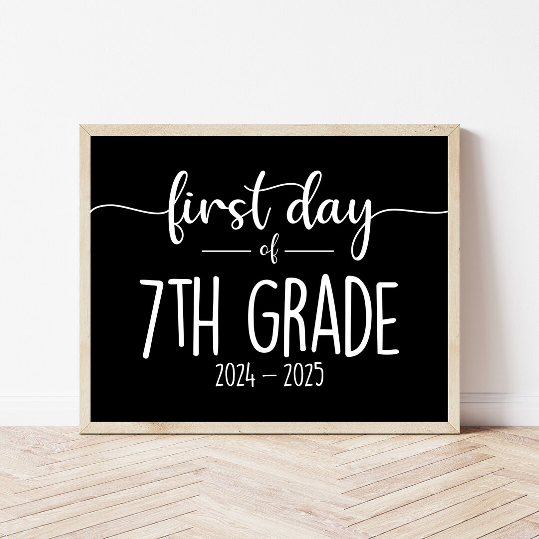 First Day of School Sign, First Day of Seventh Grade Sign, Seventh ...