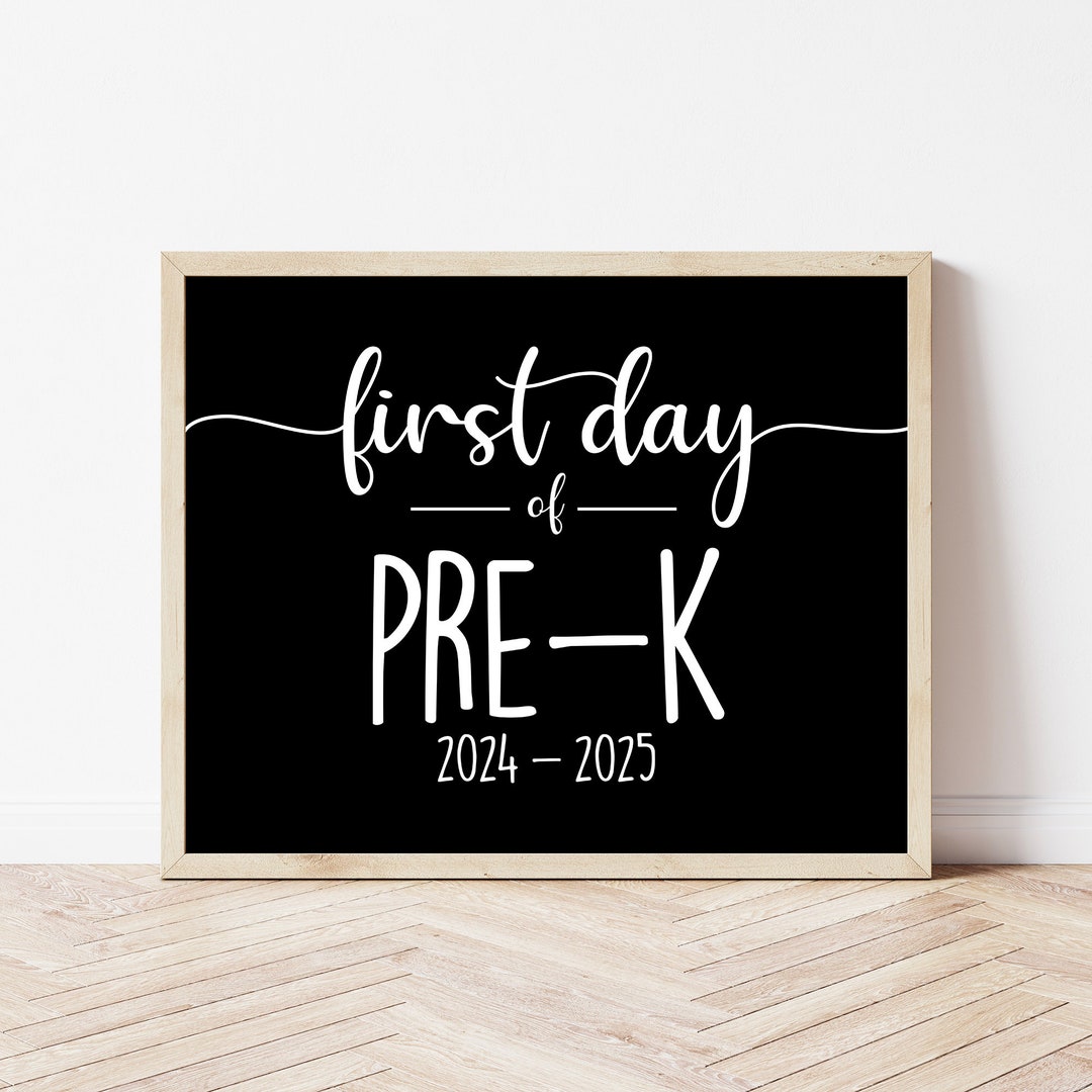 Pre K First Day Sign, First Day of School, First Day of Pre K Sign ...