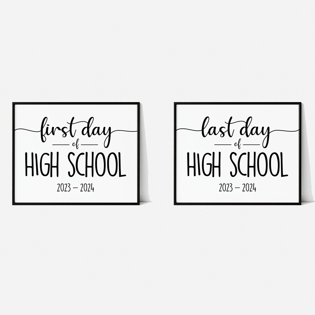 First Day Of School Sign First Day Of High School Sign High Etsy