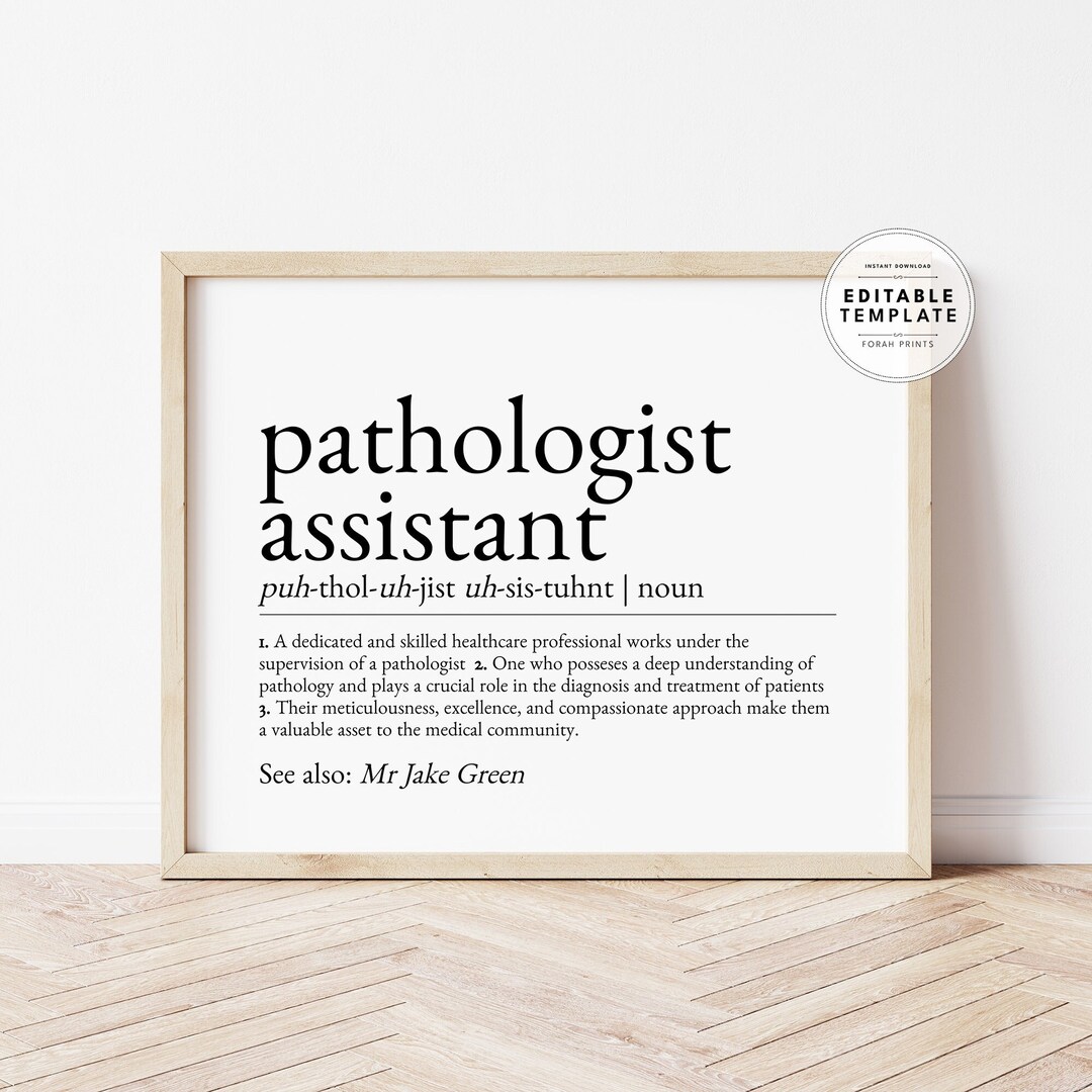 Editable Custom Pathologist Assistant Definition, Pathologist Assistant ...