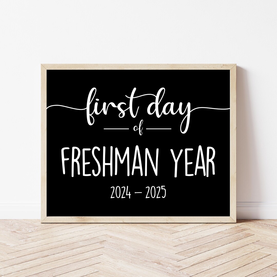 First Day of School Sign, First Day of Freshman Year Sign, Freshman ...