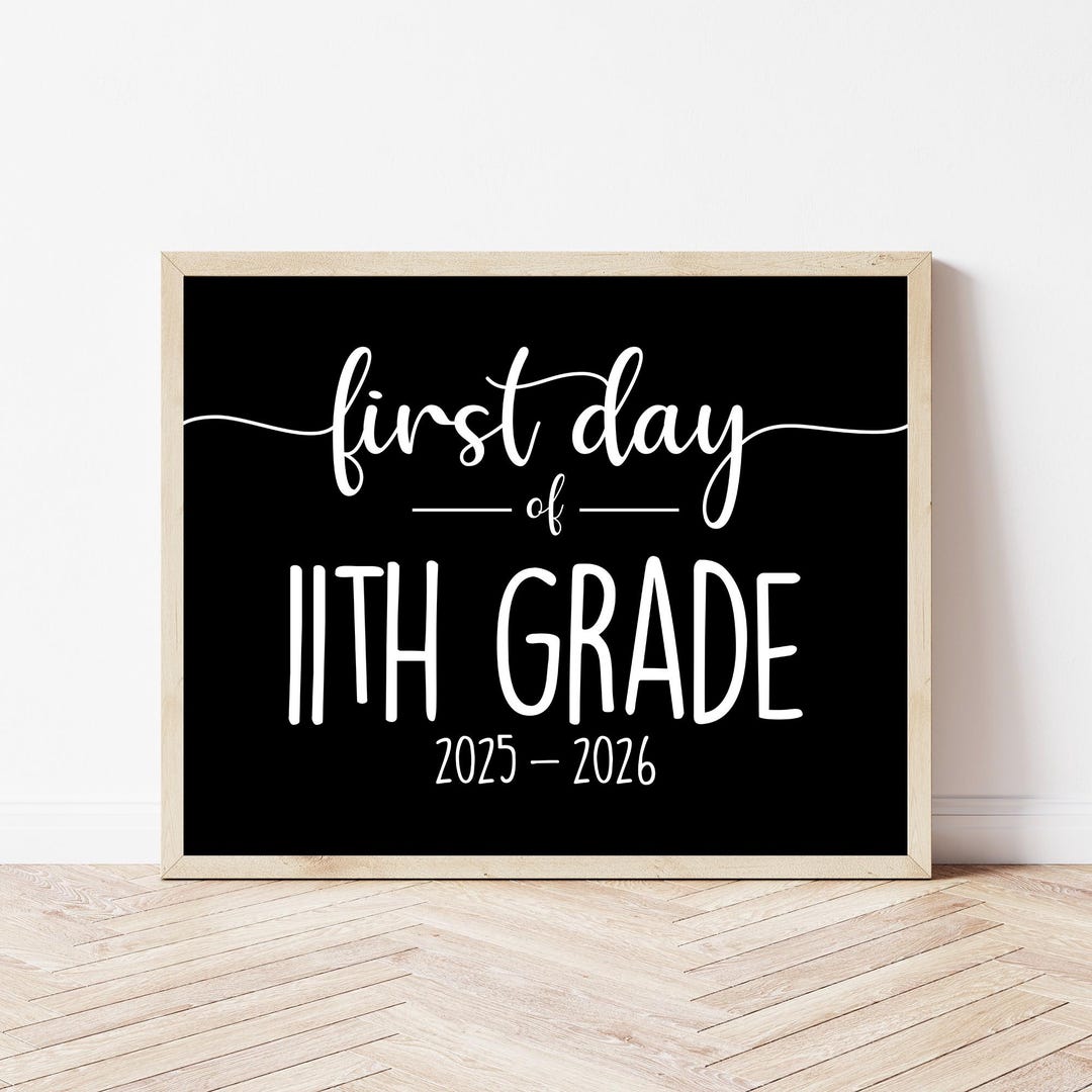 First Day of School Sign, First Day of Eleventh Grade, Eleventh Grade ...