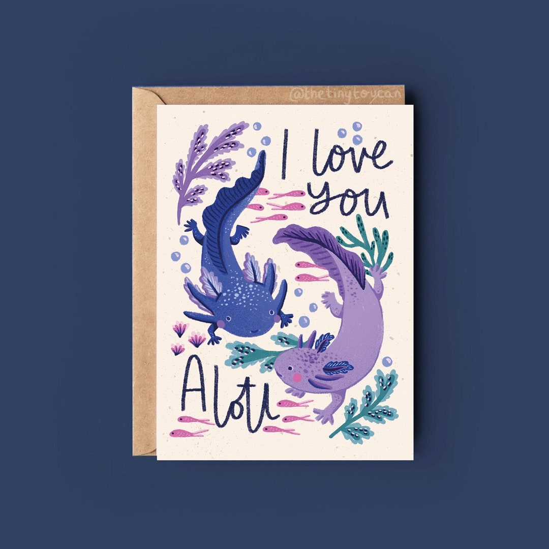 Axolotl Valentine Card- I Love You Alotl-cute Funny Valentines Card ...