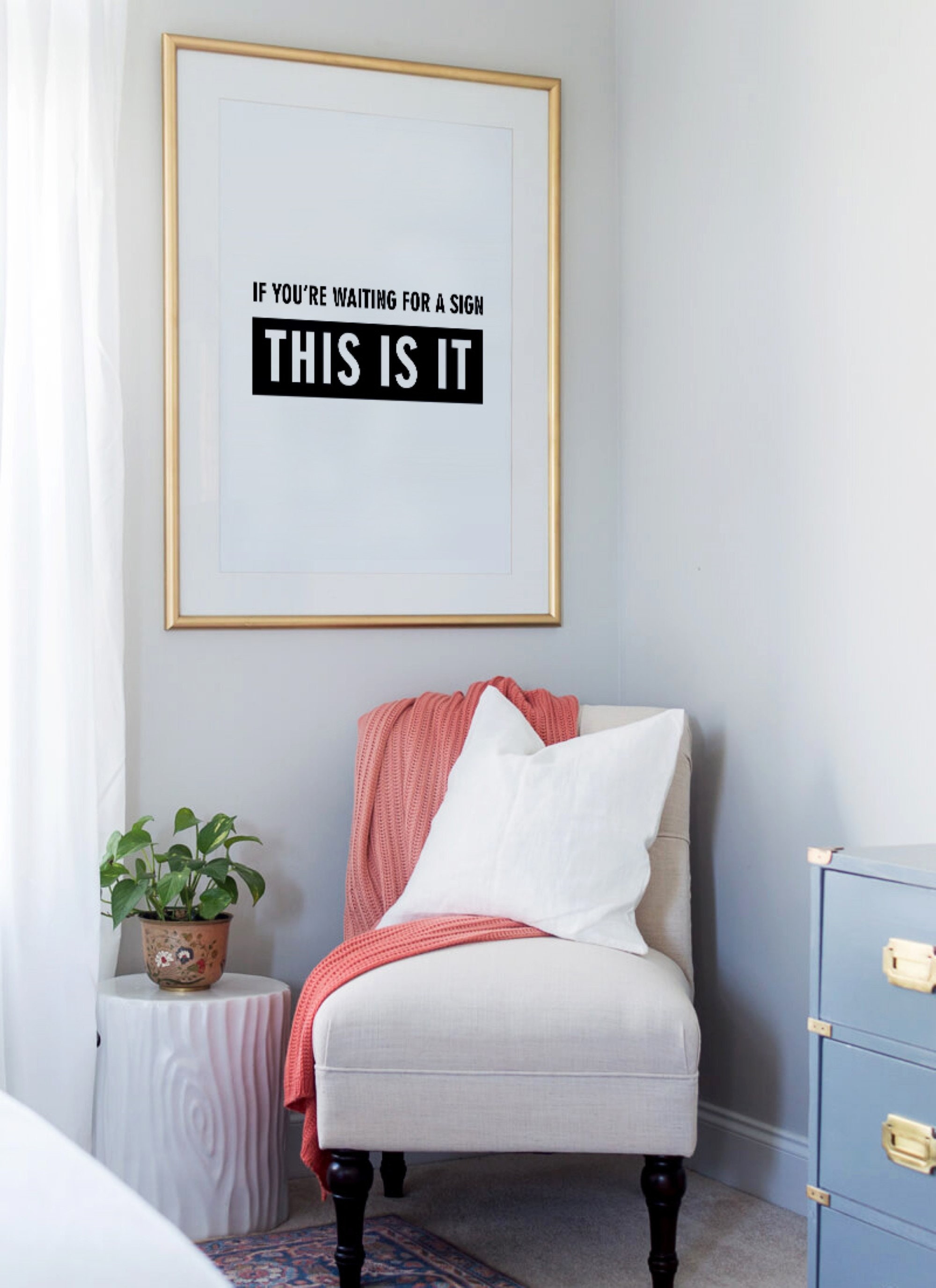 If You're Looking for a Sign This is It, Printable Wall Art ...