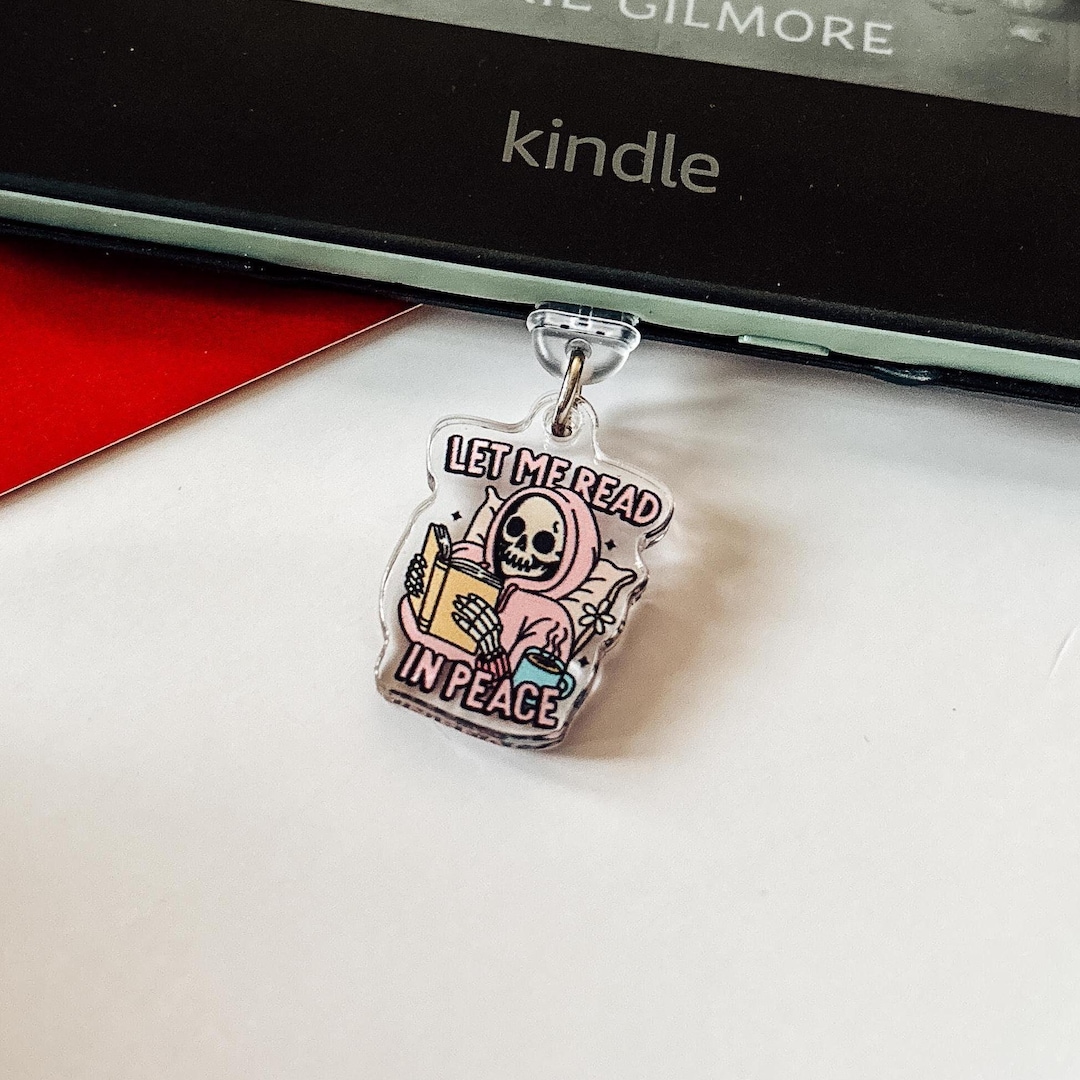 Let Me Read in Peace Acrylic E-reader Charm - Dust Plug - Etsy