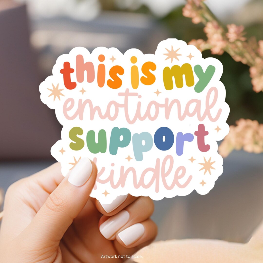 Emotional Support Kindle | Stickers for Kindle | Water Bottle Sticker ...