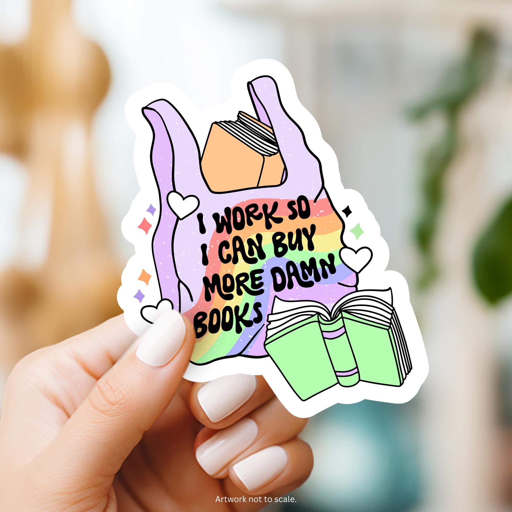 Work Hard to Buy Books Sticker, Waterproof Vinyl Sticker, Book Lovers ...
