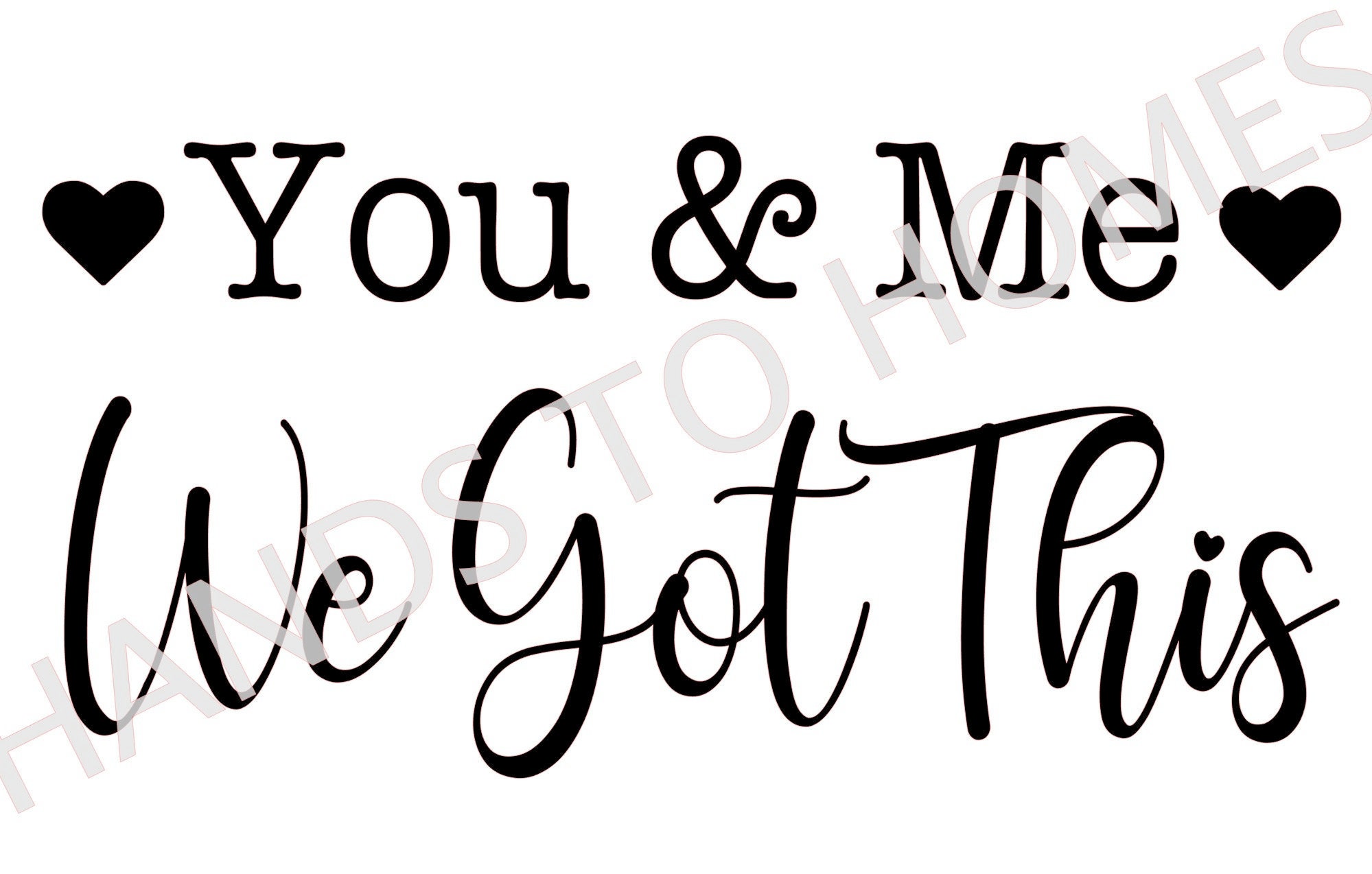 You & Me We Got This SVG PNG JPEG Cricut Svg Silhouette Svg Couple Svg ...