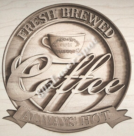 Digital Design File Coffee Sign Glowforge Laser Ready - Etsy