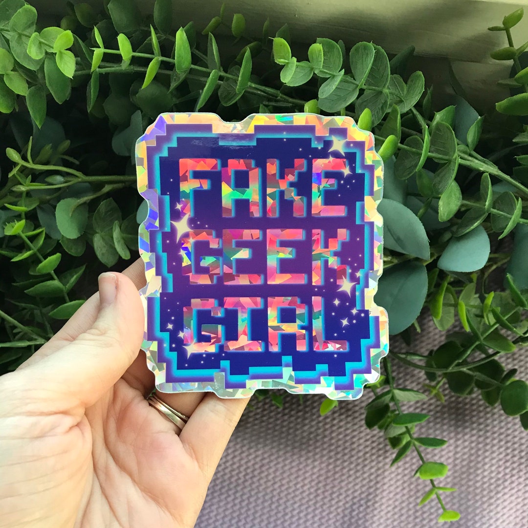 Fake Geek Girl Holographic Prism Large Vinyl Sticker - Etsy