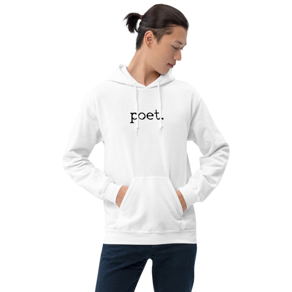 Poet Hoodie Poet Sweatshirt Gifts for Writers Gifts for Poets Author ...