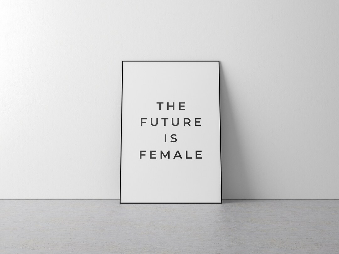 The Future is Female Poster Feminist Quote Print Black - Etsy
