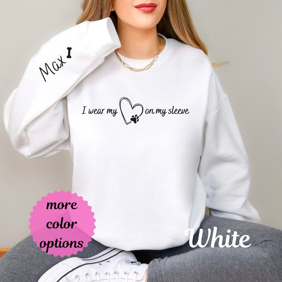 Custom Heart on My Sleeve Paw Print Sweater With Dog Name, Heart on ...