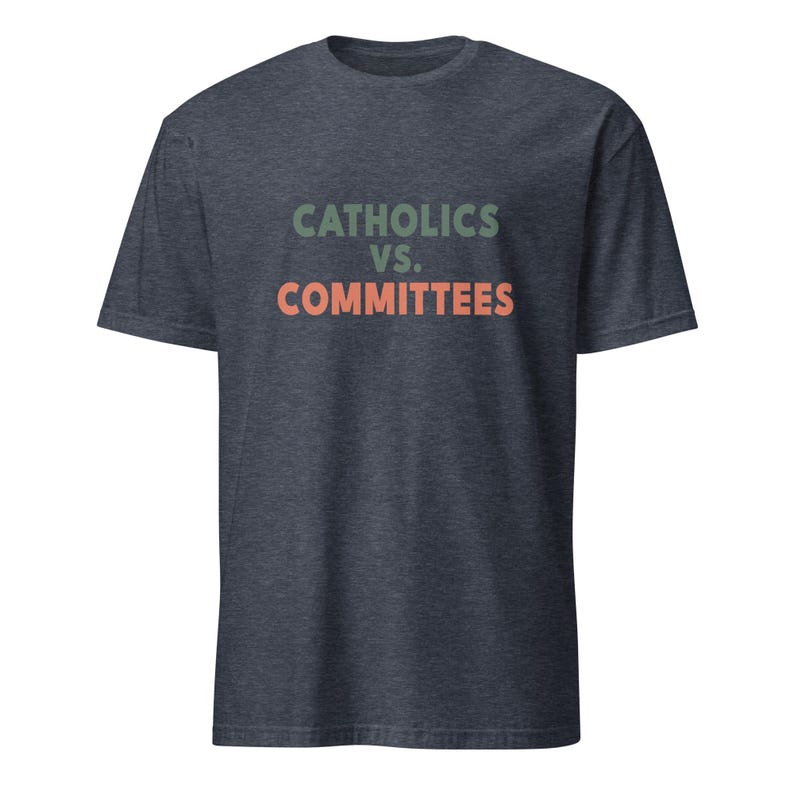 Catholics Vs Committees Shirt | College Football Parody Apparel - Etsy