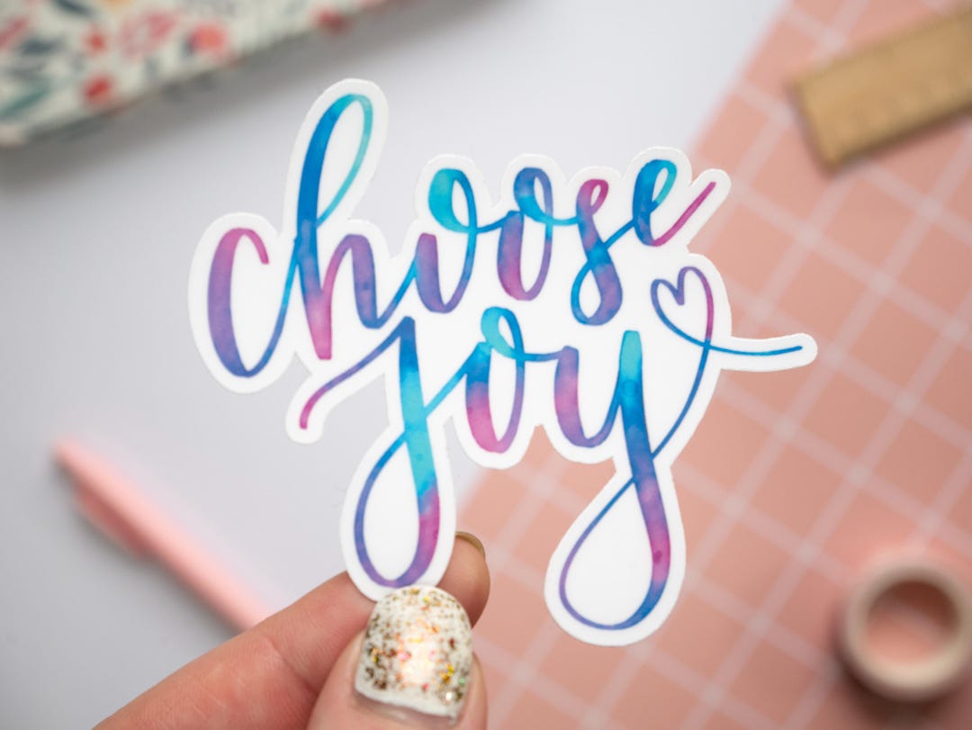 Choose Joy Sticker: Watercolour Hand-lettered Matte Vinyl - Etsy