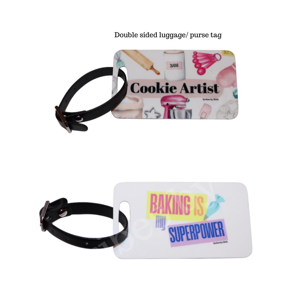 Metal Luggage and Purse Tag Cookie Artist / Cookier / Baking is My ...