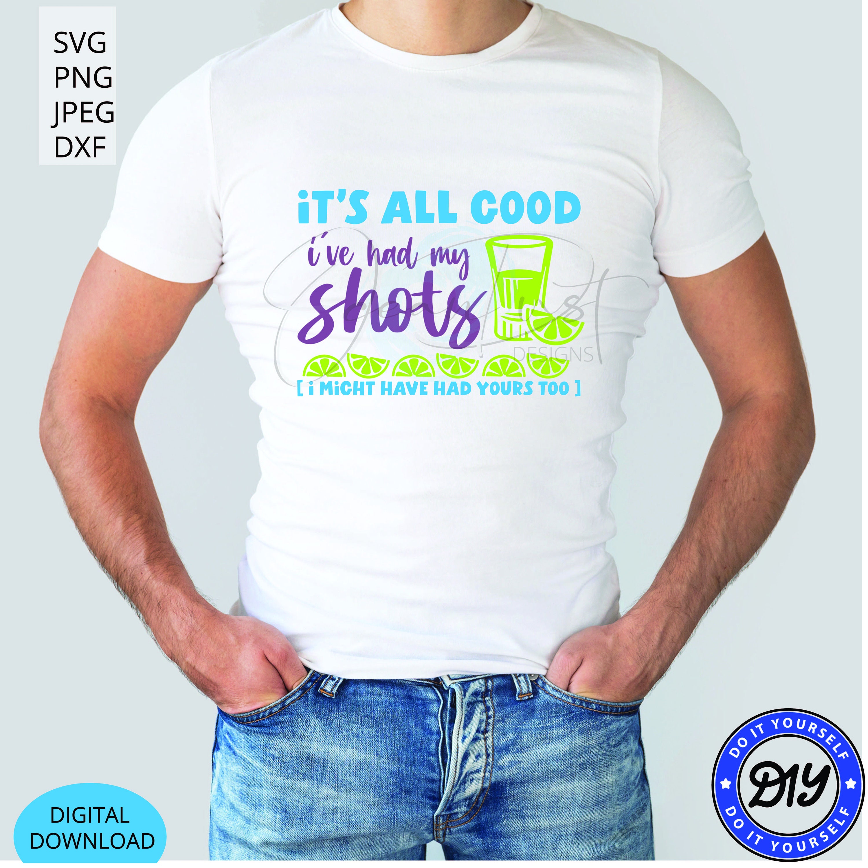 It's All Good I've Had My Shots SVG File for Cricut & | Etsy