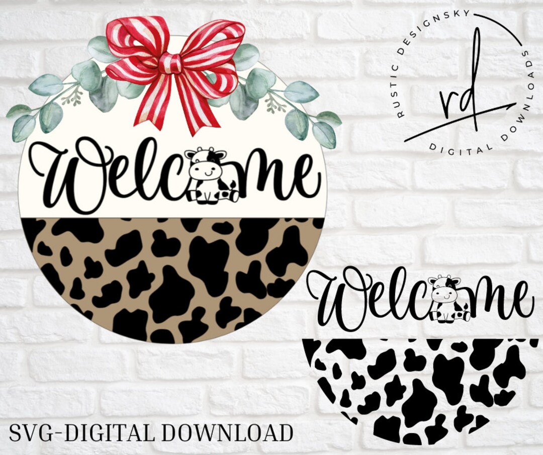 SVG/PNG- Welcome Cow Print Baby Cow-cricut|digitaldownload|farmhouse ...