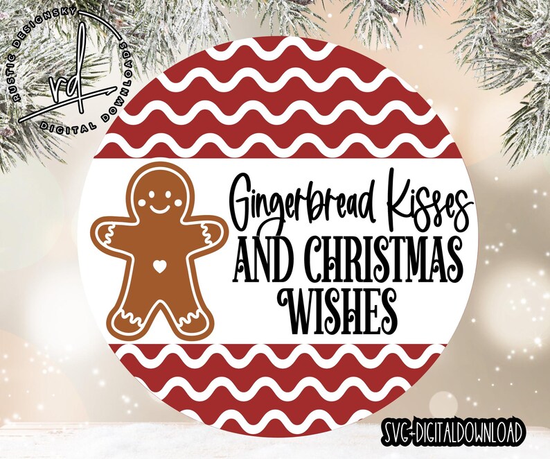 Svg/png-gingerbread Kisses and Christmas Wishes With Layered ...