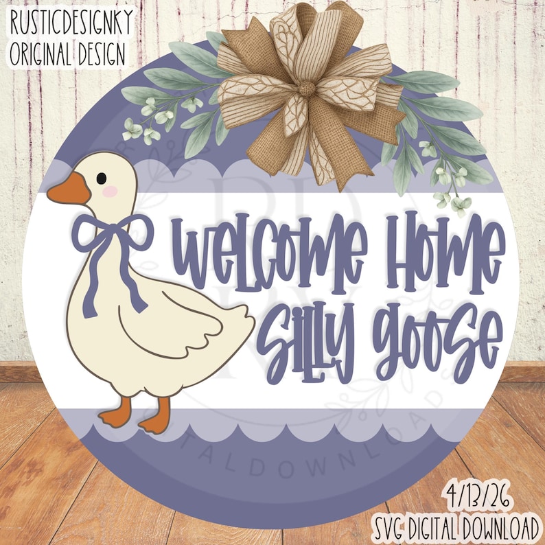 Svg/png-welcome Home Silly Goose Door Hanger Design-cricut ...