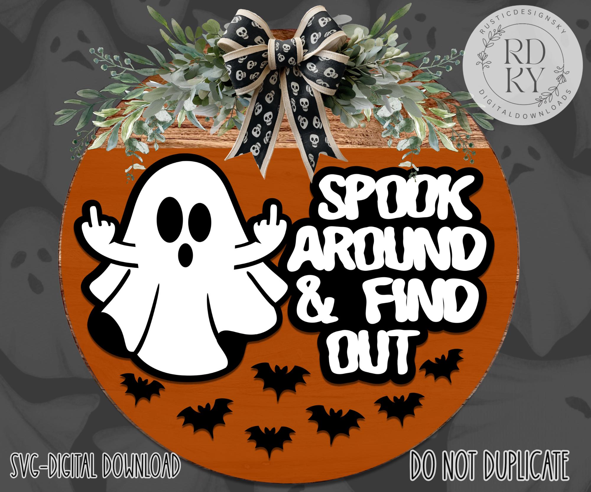 Svg/png-spook Around & Find Out With Middle Finger Ghost and Bats ...