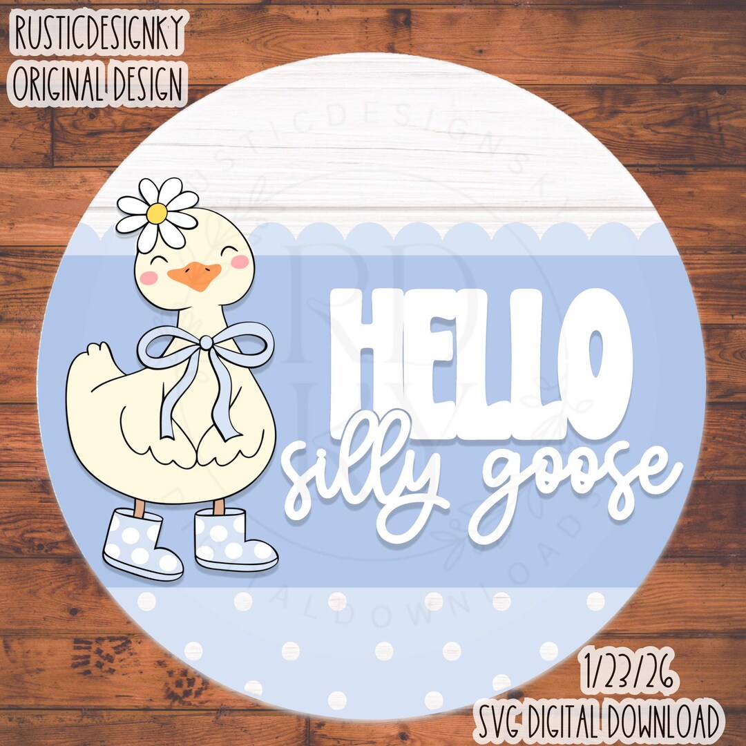 Svg/png-hello Silly Goose With Layered Spring Goose-layeringfile|cricut ...